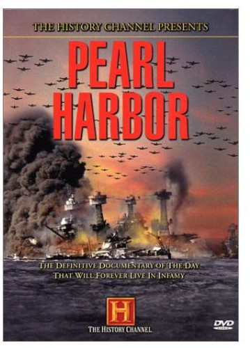 The History Channel Presents - Pearl Harbor: The Definitive Documentar