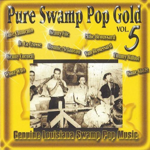 Pure Swamp Pop Gold 5 / Various - Pure Swamp Pop Gold 5 / Various [CD ...
