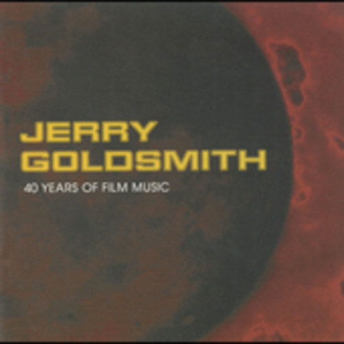 Jerry Goldsmith, Goldsmith, Jerry: 40 Years of Film Music (Original ...